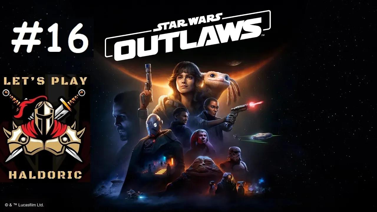 Star Wars Outlaws Let's Play #16. La quête principale : Faux Pavillon. On part enfin dans l'espace.