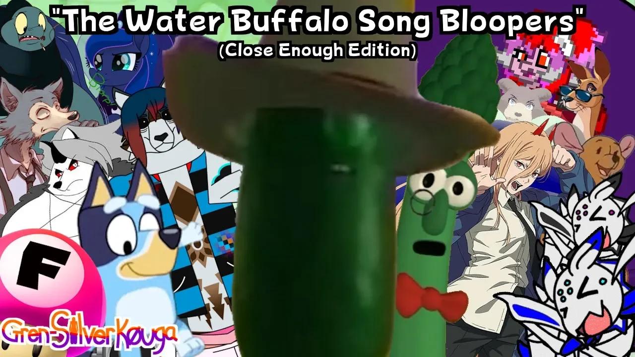 The Water Buffalo Song (Close Enough Edition) (VeggieTales YTP) | Gren ...