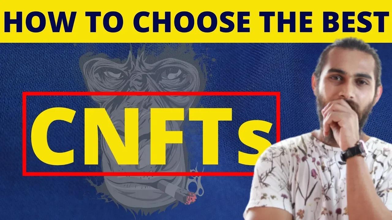 How To Choose The Best Cnfts