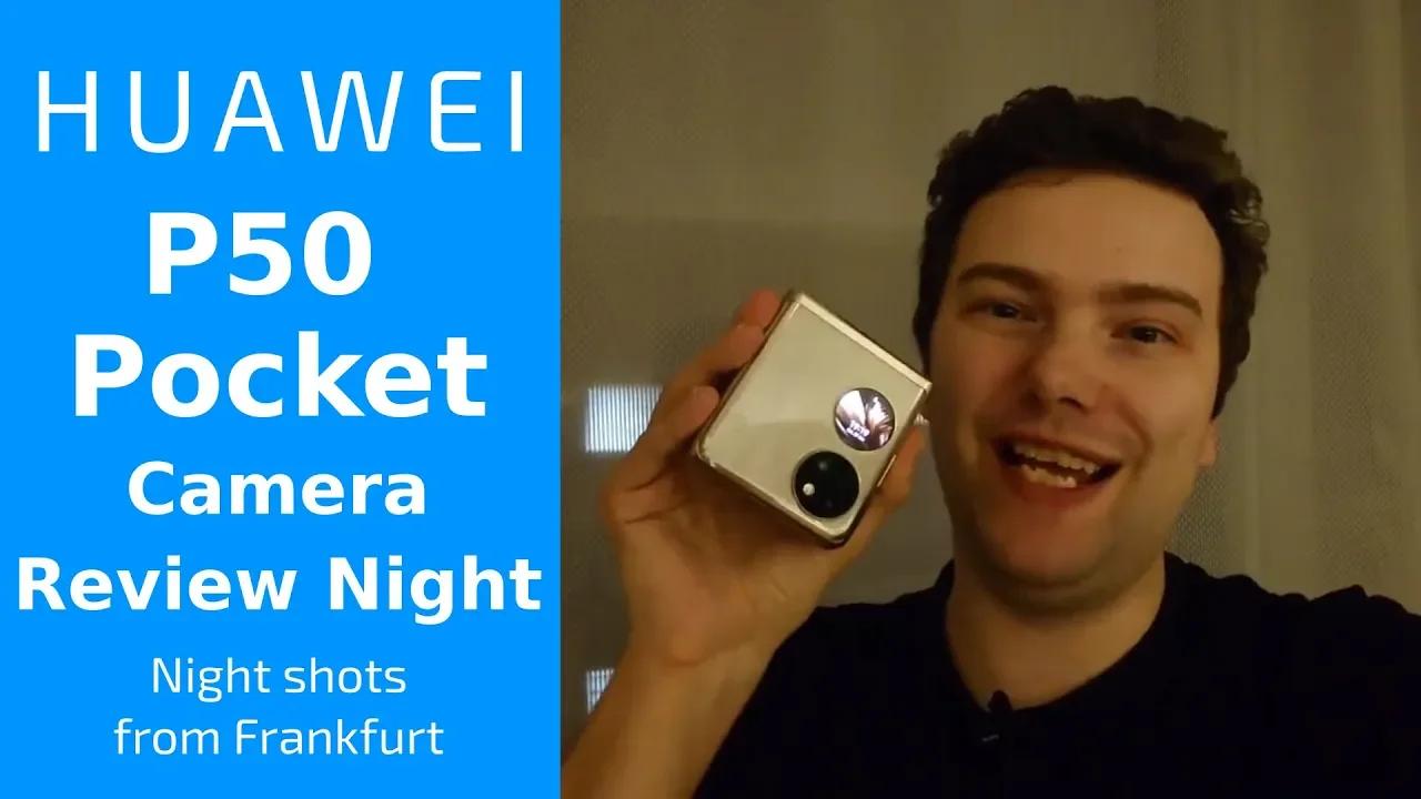 Huawei P50 Pocket - Camera Review Night Time