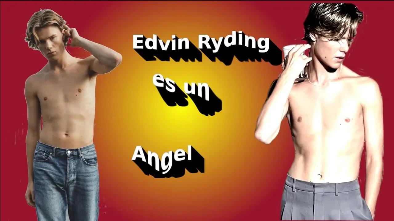 Edvin ryding: 10 cosas que no sabías sobre él