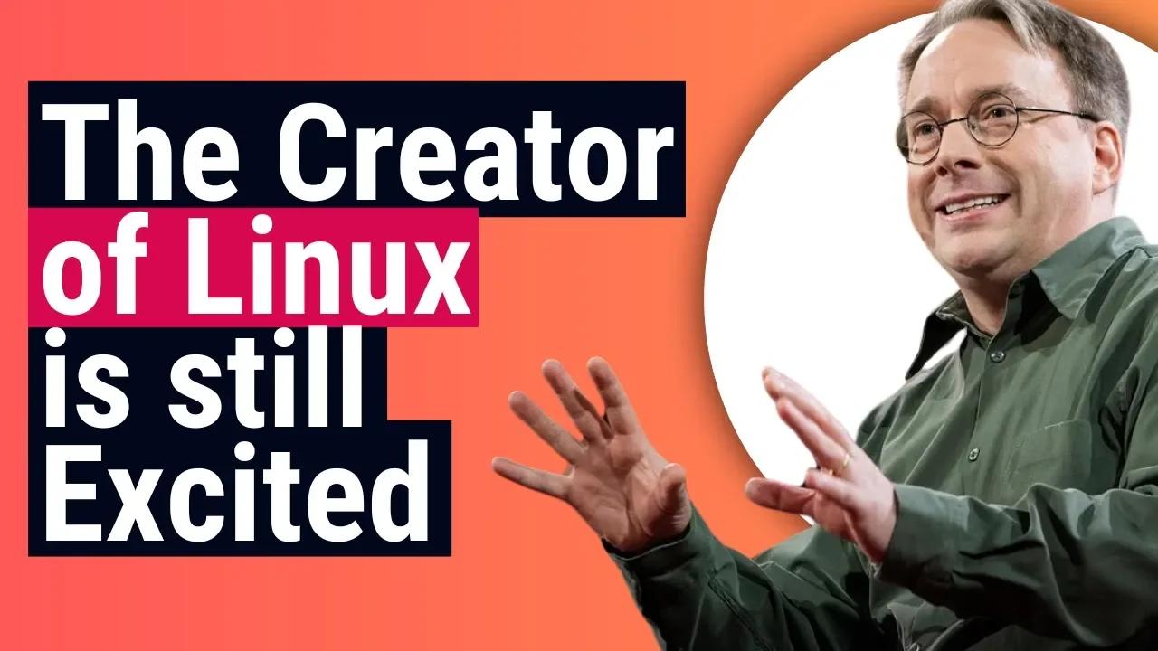 Linus Torvalds: Speaks on Decades of Building Linux