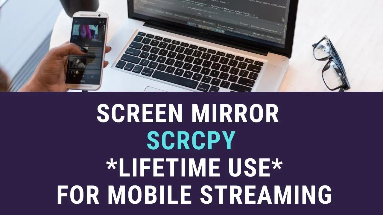 Android Screen Mirroring Using Scrcpy Fast And Simple Method