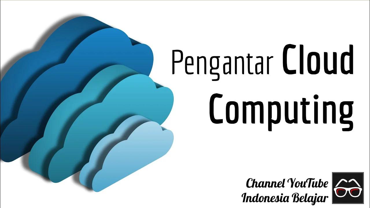 Cloud 00 | Pengantar Belajar Cloud Computing Dasar | Komputasi Awan