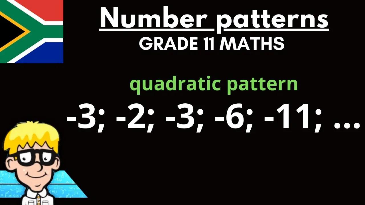 Quadratic Number Patterns grade 11