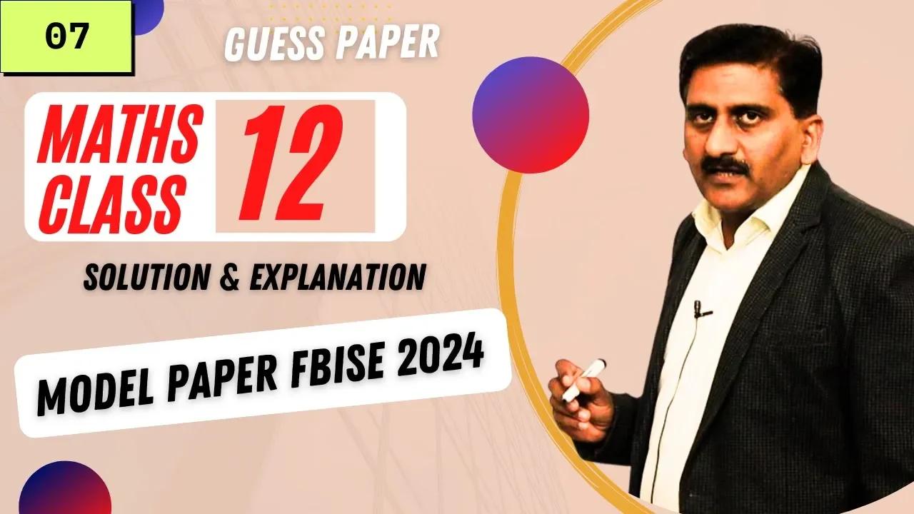 Federal Board Model Paper Maths 2024 Class 12 section b Q. 2 part 1