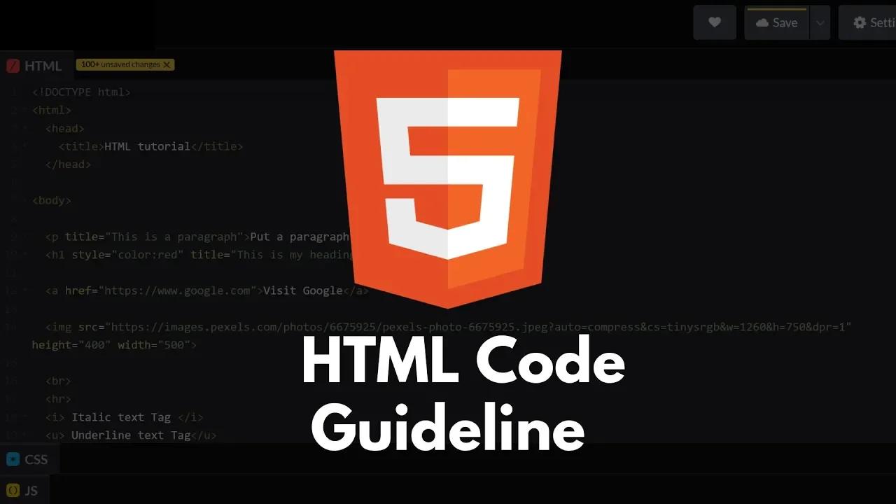 HTML Tutorial #49 - HTML Guideline for writing good HTML code ...