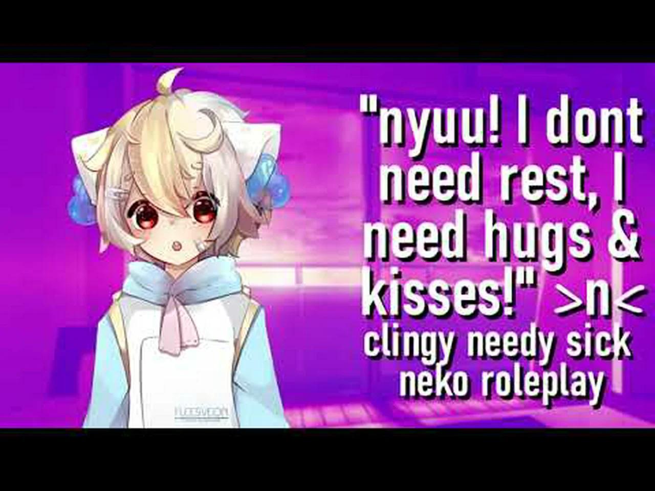 asmr ur neko is ill clingy & needs hugs neko pet X mistress petplay ...