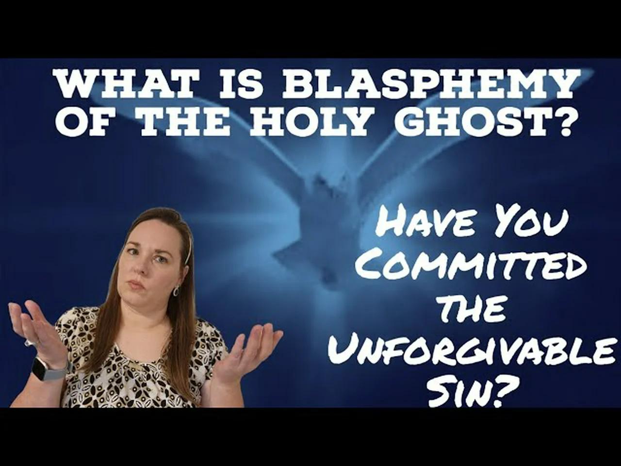 Blasphemy What Is It And Have You Committed The Unforgivable Sin