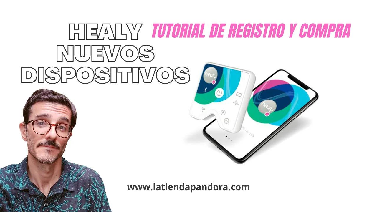 NUEVOS DISPOSITIVOS HEALY 2021 - Tutorial de acceso y compra ( Caja de Pandora )