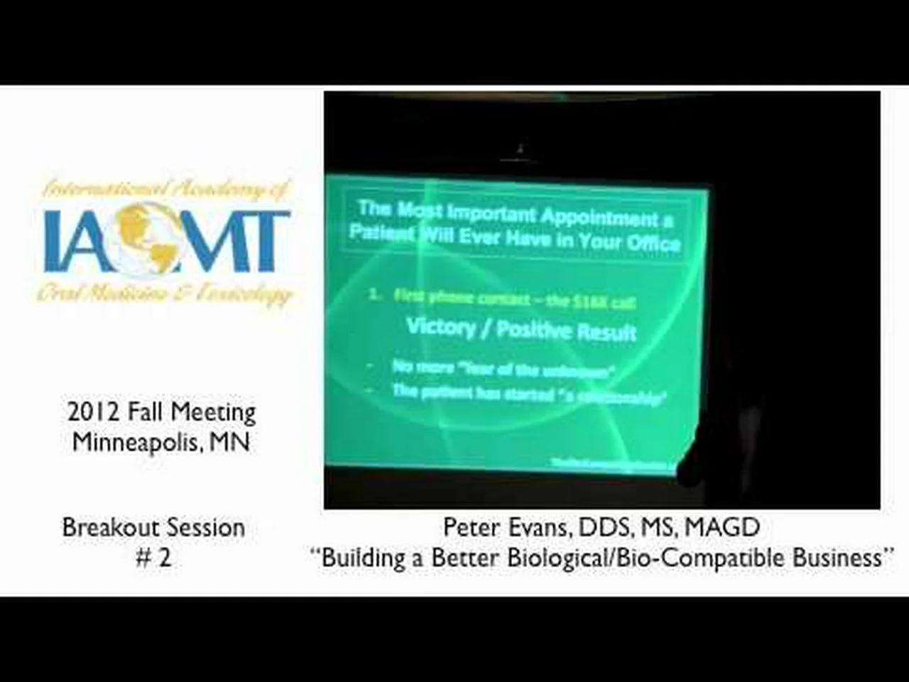 Dr. Peter Evans "Building a Better Biological/Bio-Compatible Business ...