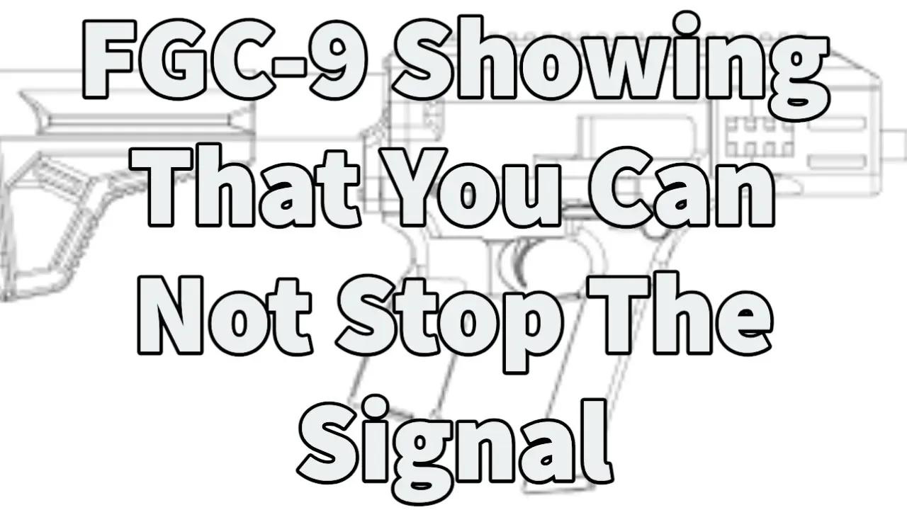 Fgc 9 Proves That The Signal Can Not Be Stopped