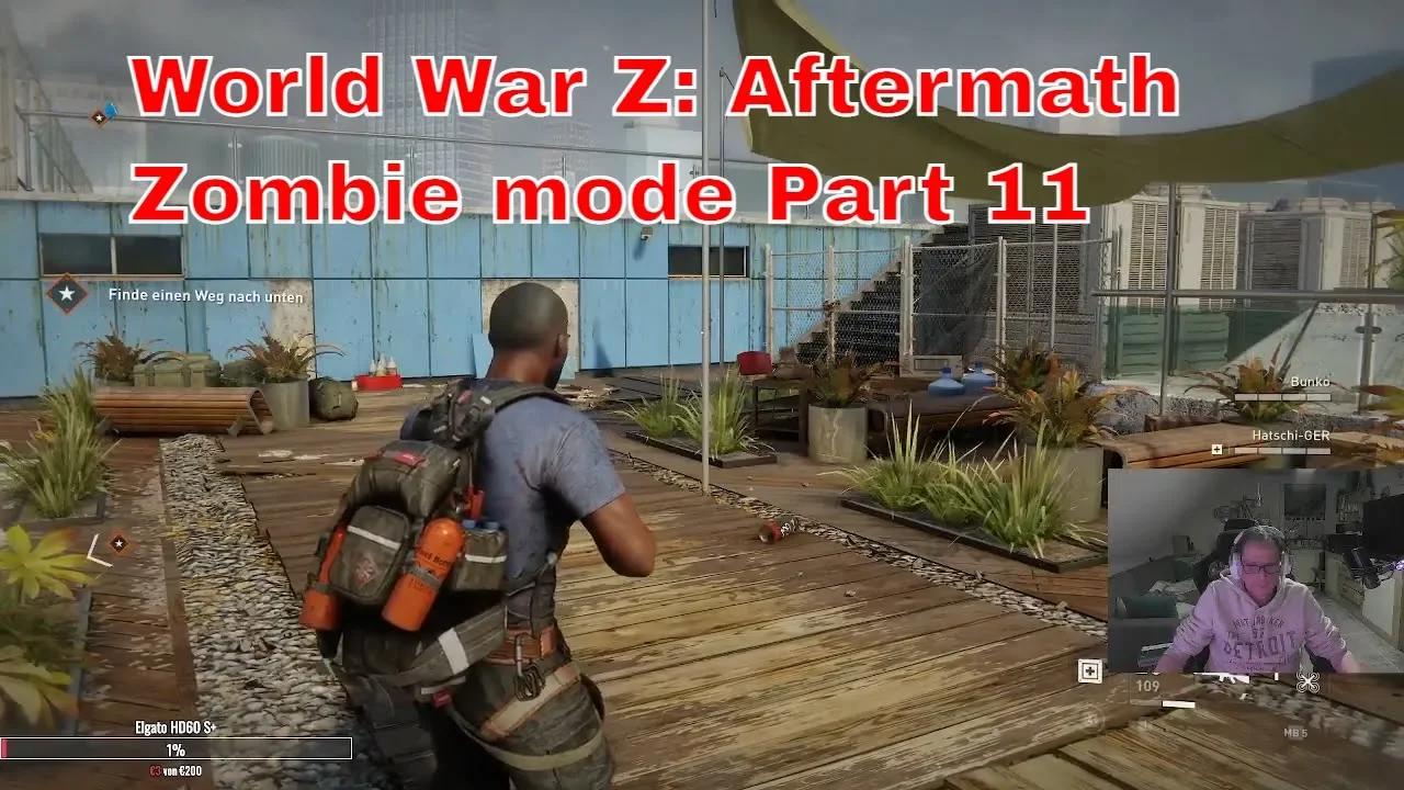 World War Z: Aftermath Zombie mode Part 11