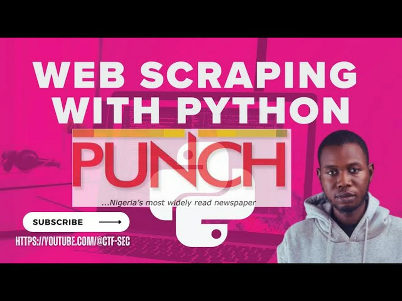 How to Scrape Punchng Newspaper for Headlines News Stories! using ...