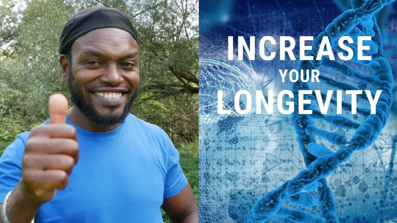 How To Extend Your Lifespan And Increase Your Longevity | 5 Natural ...