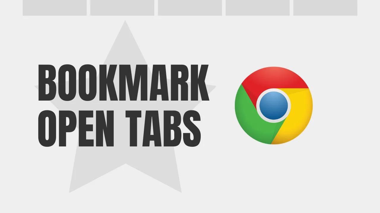 How to save all open tabs as bookmarks in Google Chrome