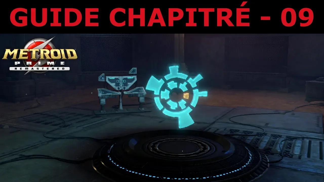 Metroid Prime Remastered - Guide Chapitré 09 - Artefacts et ultime fouille
