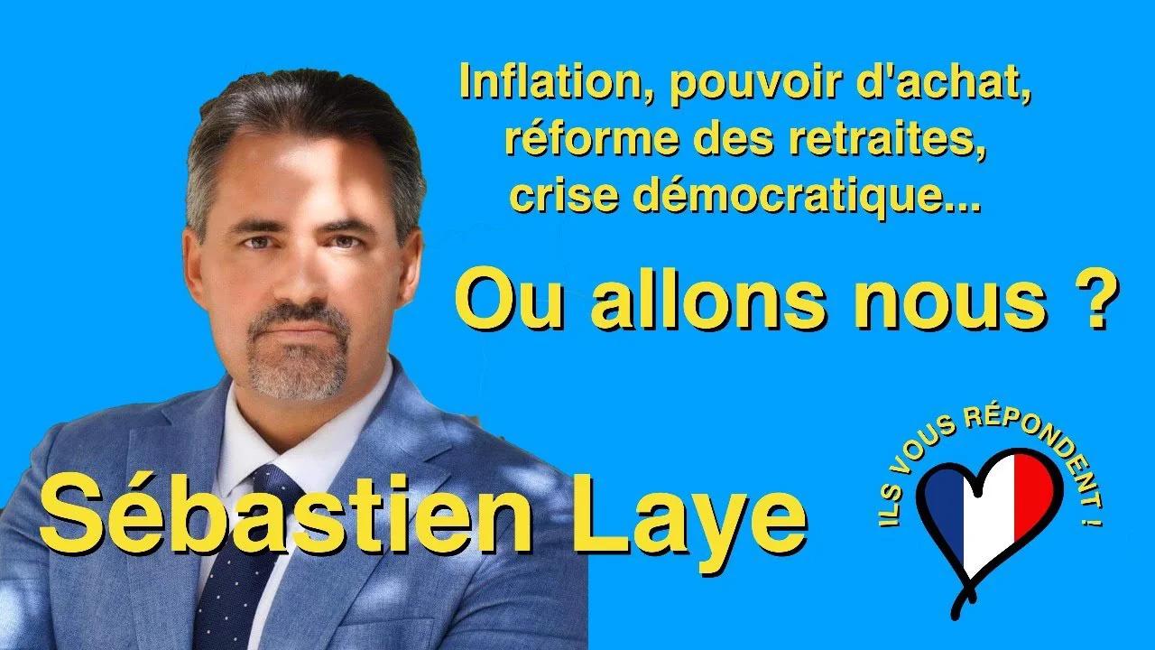 Sébastien Laye : Ou allons nous Sébastien Laye : Ou allons nous