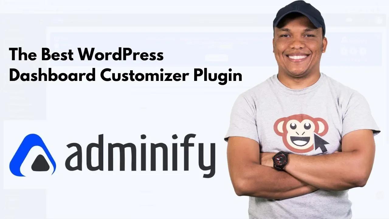 The Best Wordpress Dashboard Customizer Plugin Wp Adminify Review