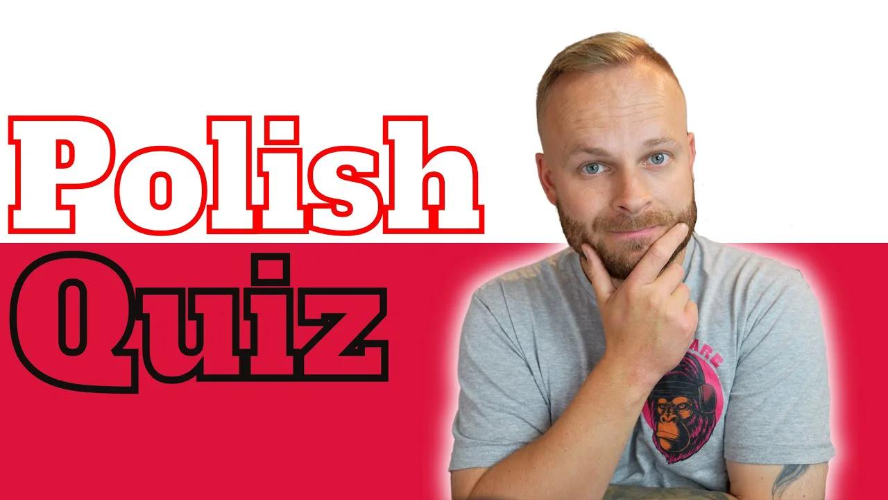 Englishman Takes Polish Quiz: 20 Questions