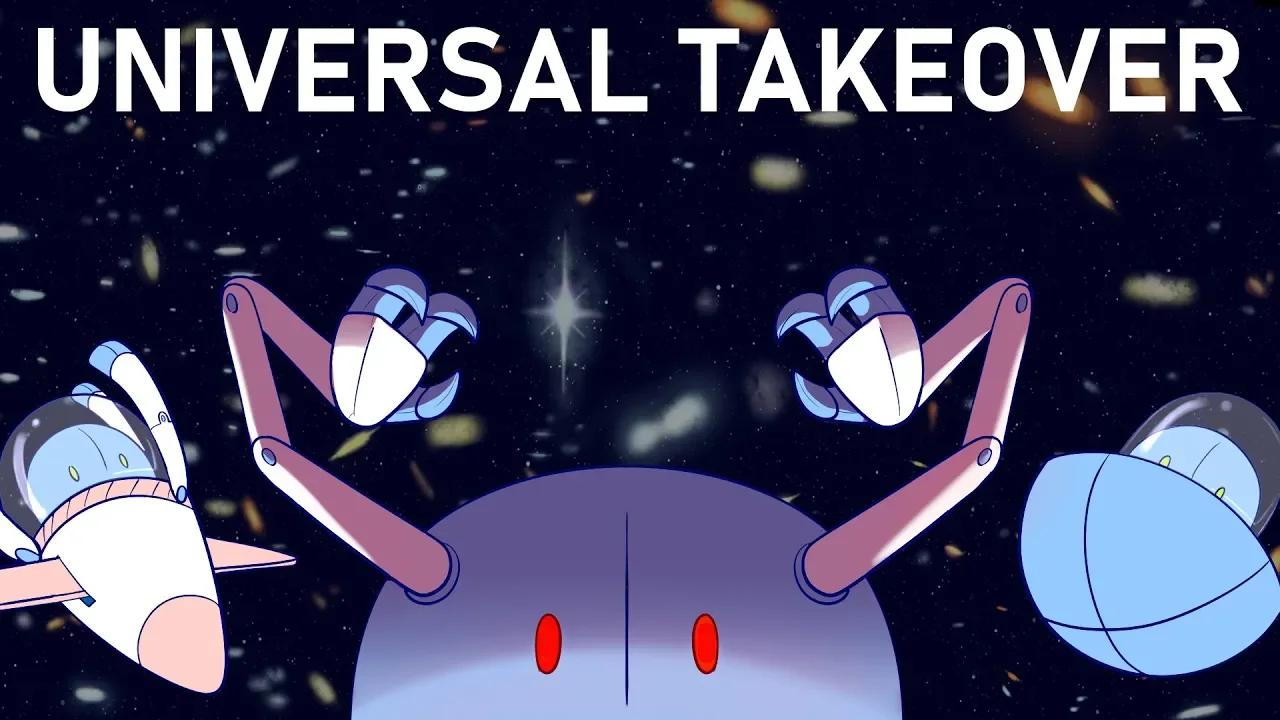 How to Take Over the Universe (in Three Easy Steps)