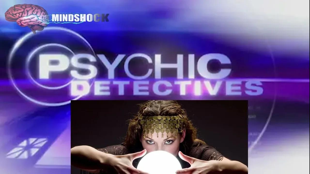 PSYCHIC DETECTIVES - CAN PSYCHICS HELP SOLVE COLD CASES? (MINDSHOCK TRUE CRIME PODCAST)
