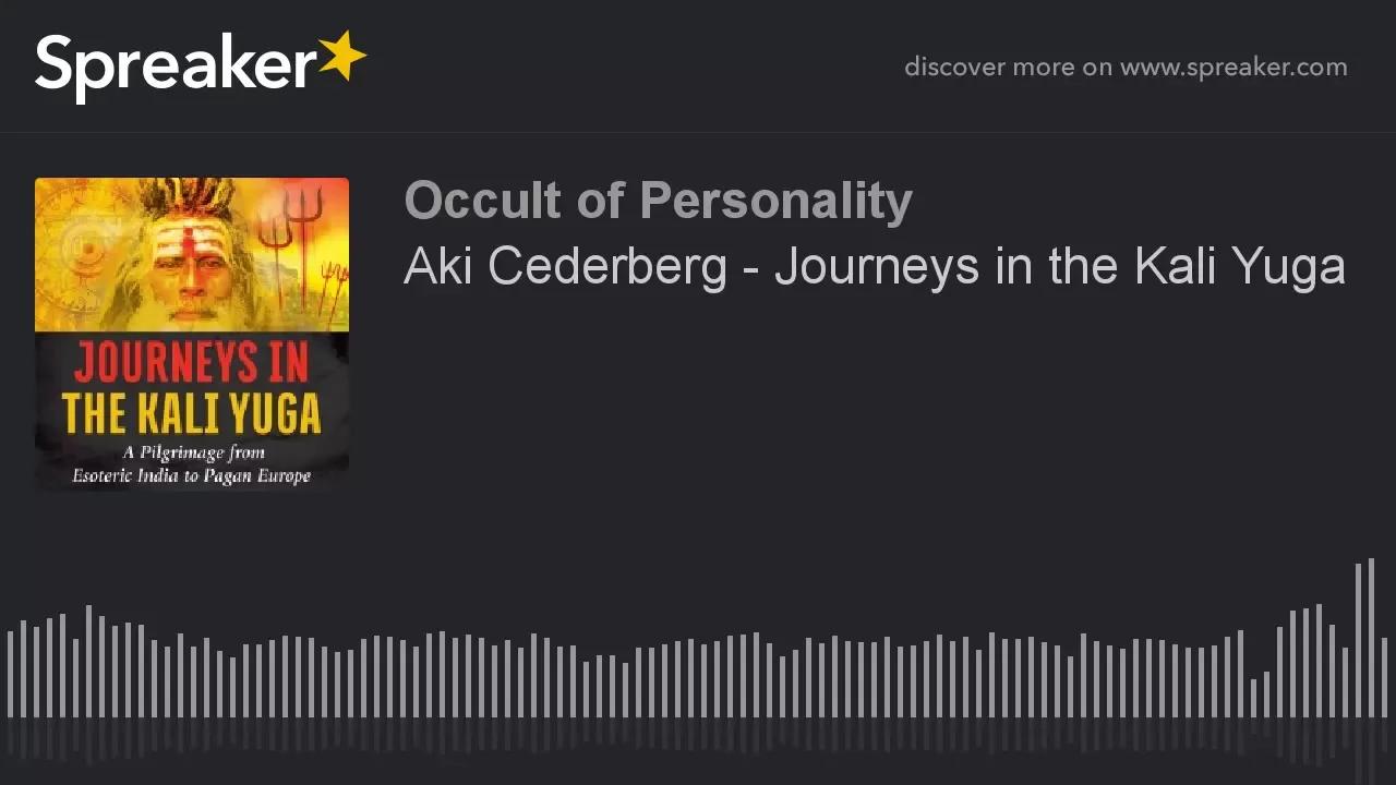 Aki Cederberg - Journeys in the Kali Yuga