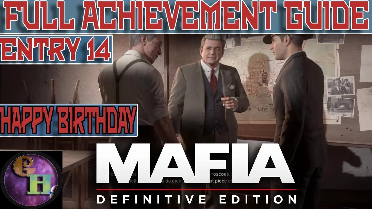 MAFIA DEFINITIVE EDITION ACHIEVEMENT GUIDE - HAPPY BIRTHDAY = DEATH ON ...