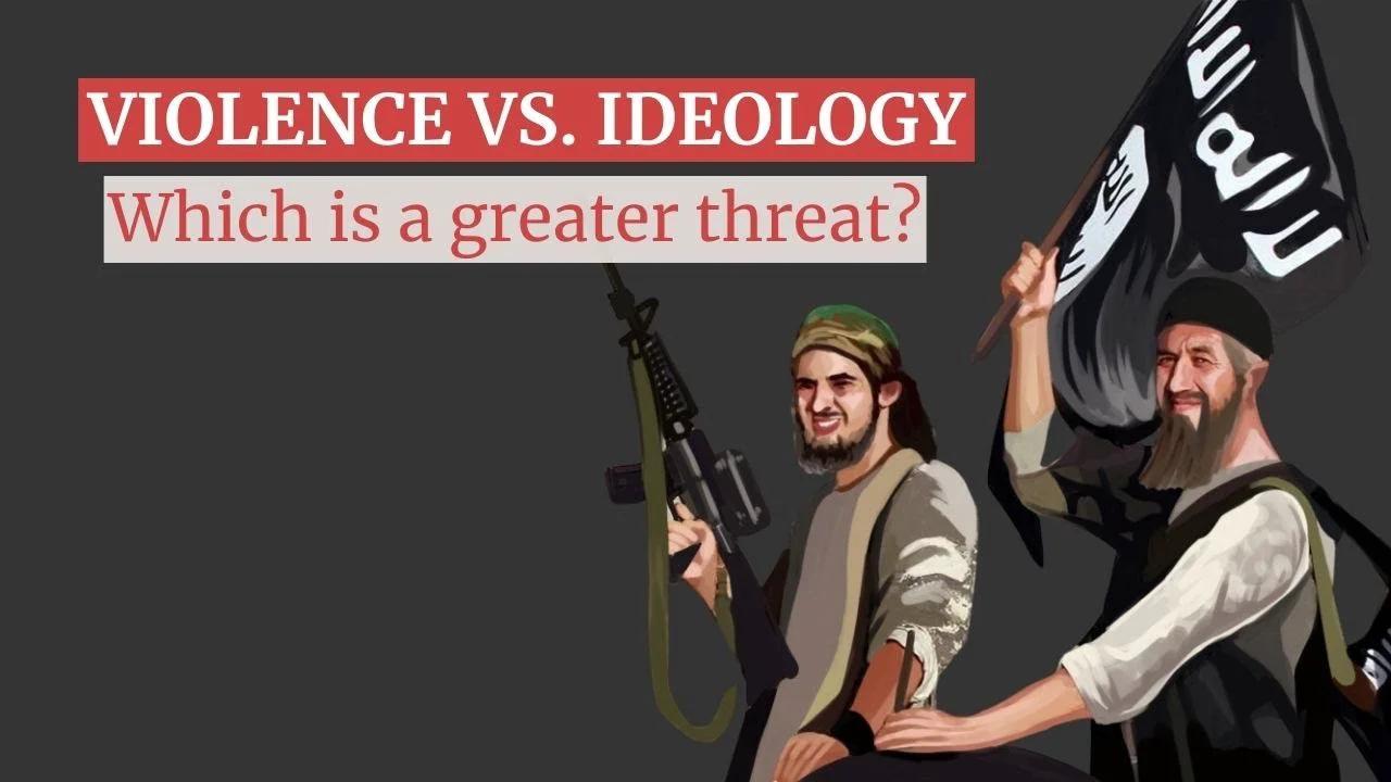 Is radical ideology a greater threat than violence?