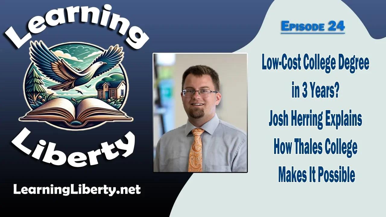 Ep 24 Low-Cost College Degree in 3 Years? Josh Herring Explains How ...