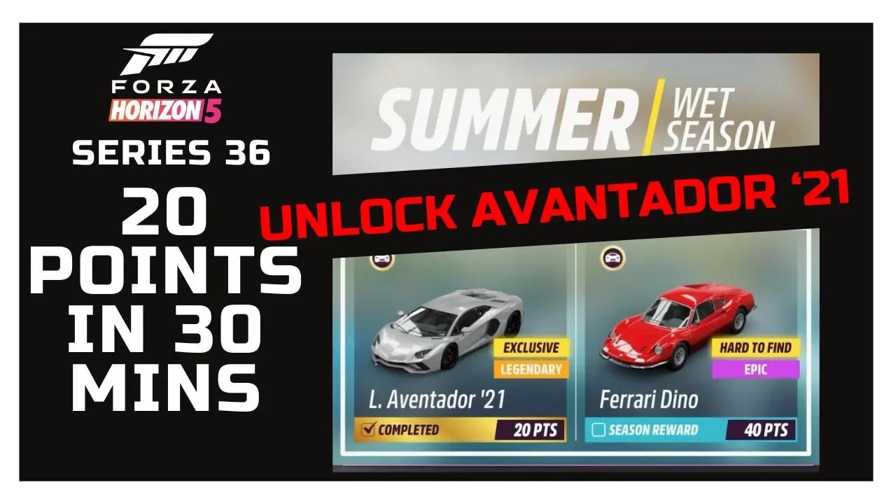 Forza Horizon 5 - Unlocking Lambo Aventador 2021 in 30 Mins