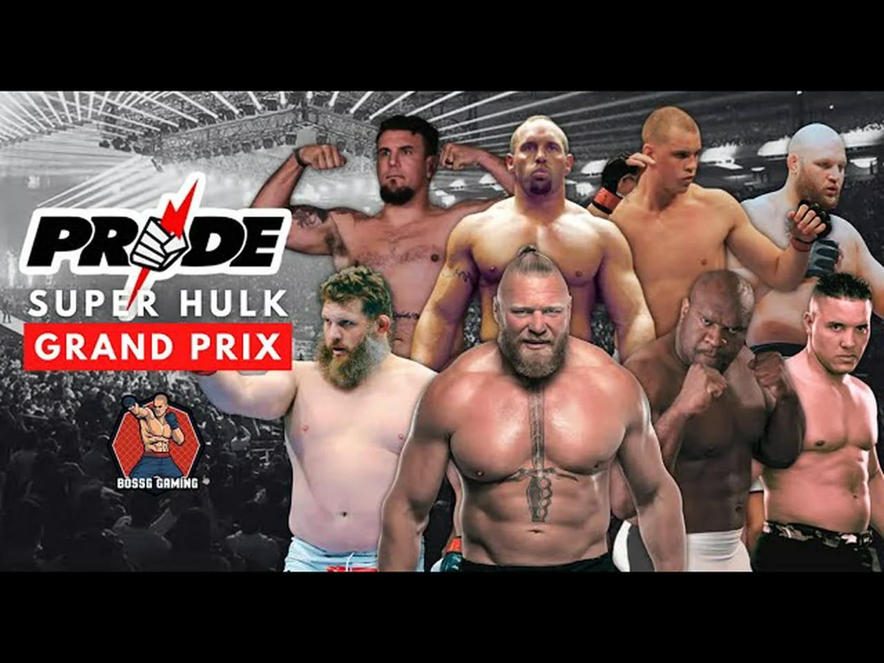 PRIDE SUPER HULK GRAND PRIX 8 Man Tournament 2023 | BossG Gaming