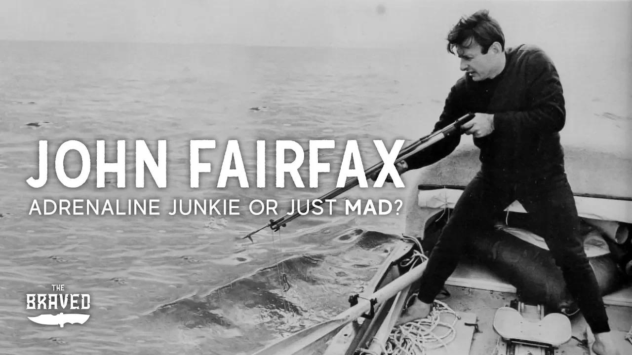 The Downright INSANE Life Story of John Fairfax - How he fit TEN ...