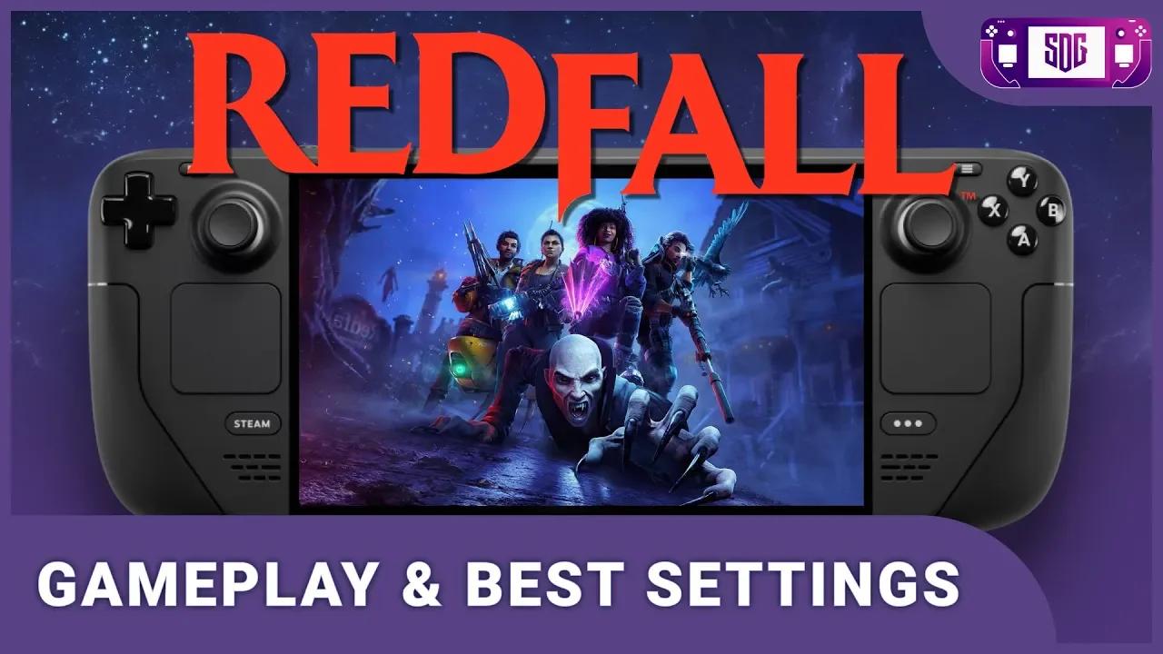 Redfall Steam Deck Gameplay and Best Settings