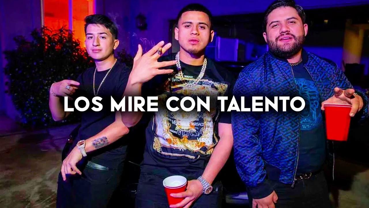 Los Mire Con Talento - Fuerza Regida, Luis R Conriquez, Calle 24 ...