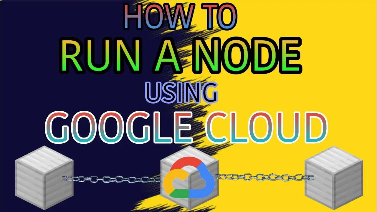 How to RUN any NODES using GOOGLE CLOUD | Upcoming Nodes Strategy