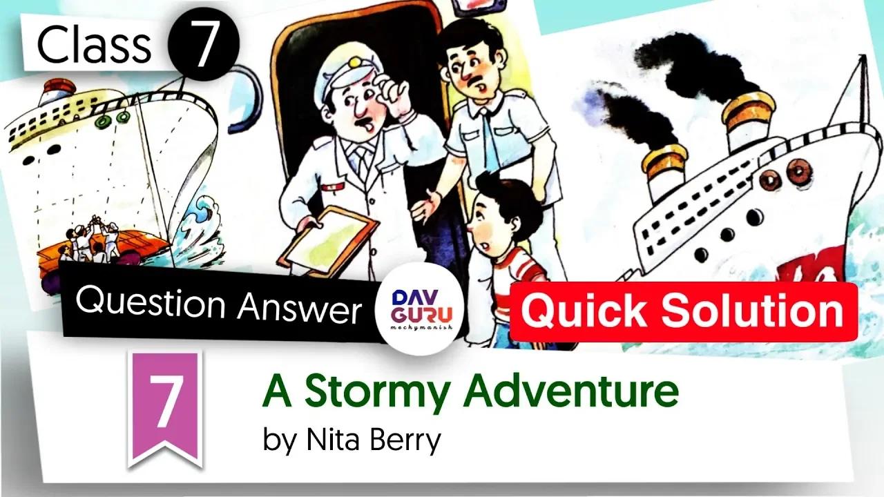 Chapter 7 | A Stormy Adventure | Class 7 DAV English Literature ...