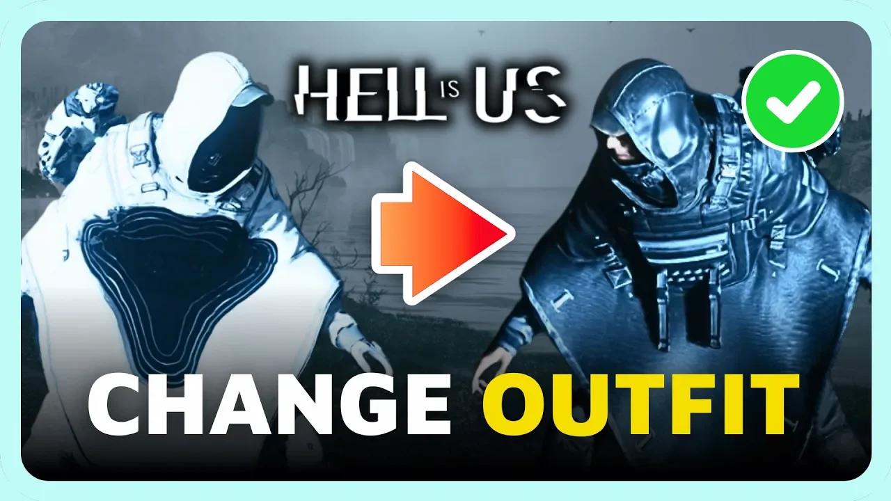 How To Change Outfit in Hell is Us (Easy Guide)