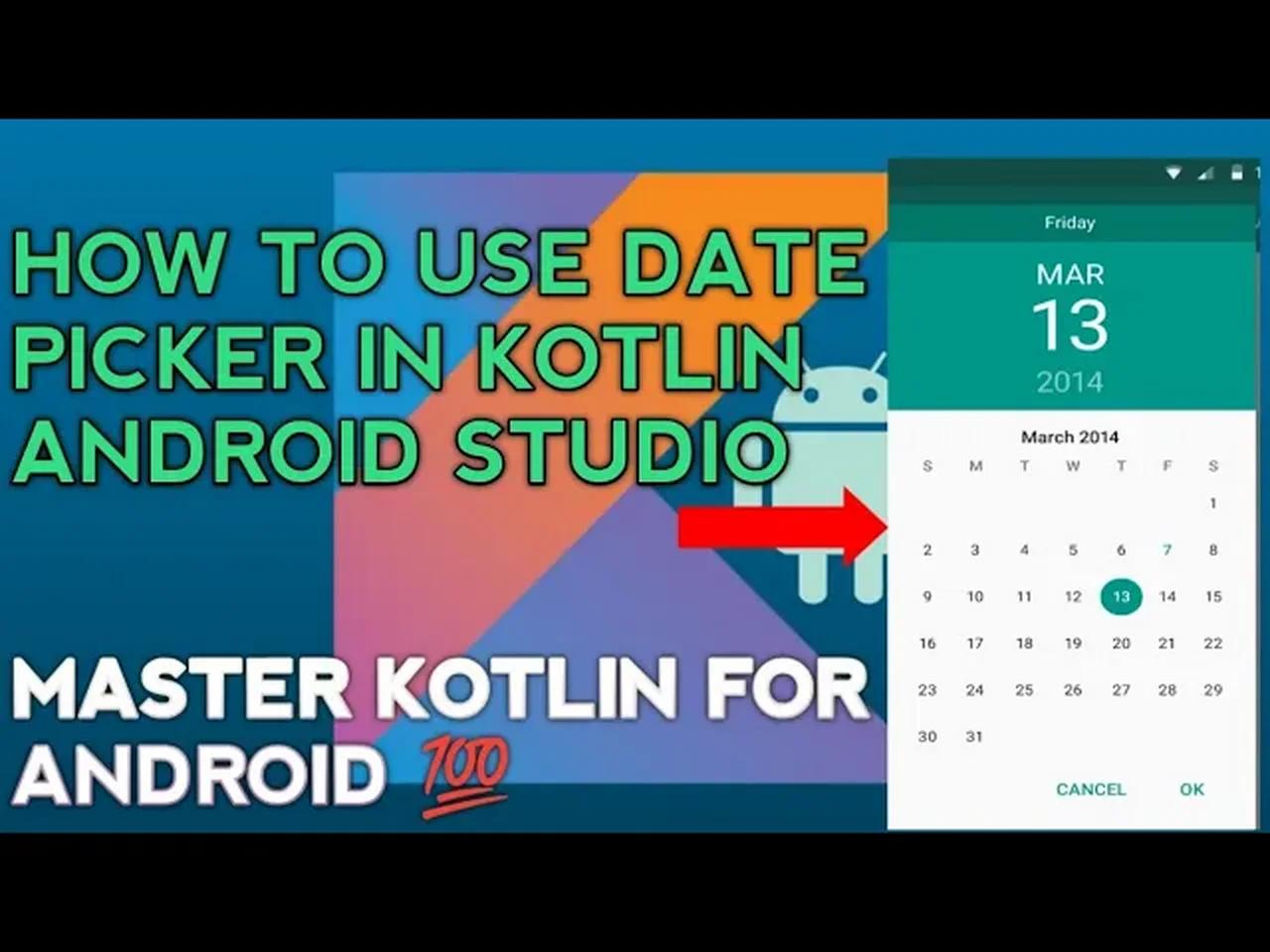 Kotlin DatePicker | Date Picker Android Studio | DatePicker Kotlin ... Kotlin DatePicker | Date Picker Android Studio | DatePicker Kotlin ...