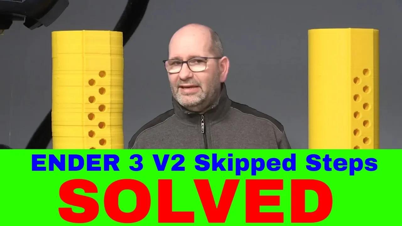 Ender 3 V2 Skipped Steps Problem SOLVED