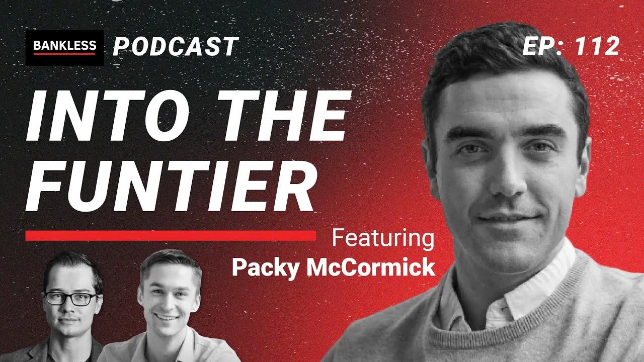 112 - Into the Funtier | Packy McCormick