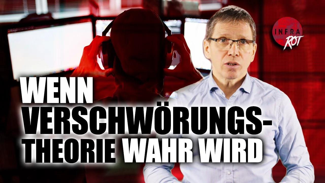 Wenn Verschwörungstheorie wahr wird