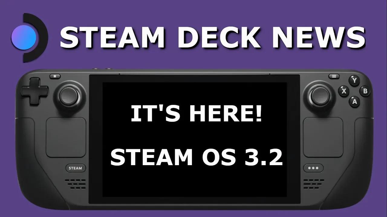 Steam Deck News: Steam OS 3.2 - Remote Play together - Refresh Rate Update, New Resolutions + more