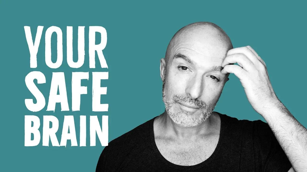 Your Safe Brain