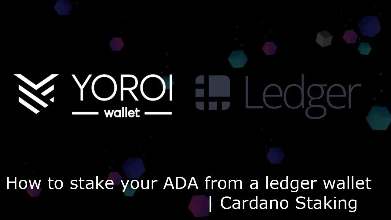 How to stake your ADA through a ledger hardware wallet in Yoroi ...