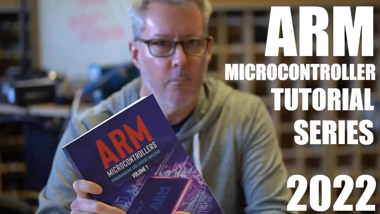 New ARM Microcontroller Programming and Circuit Building Series