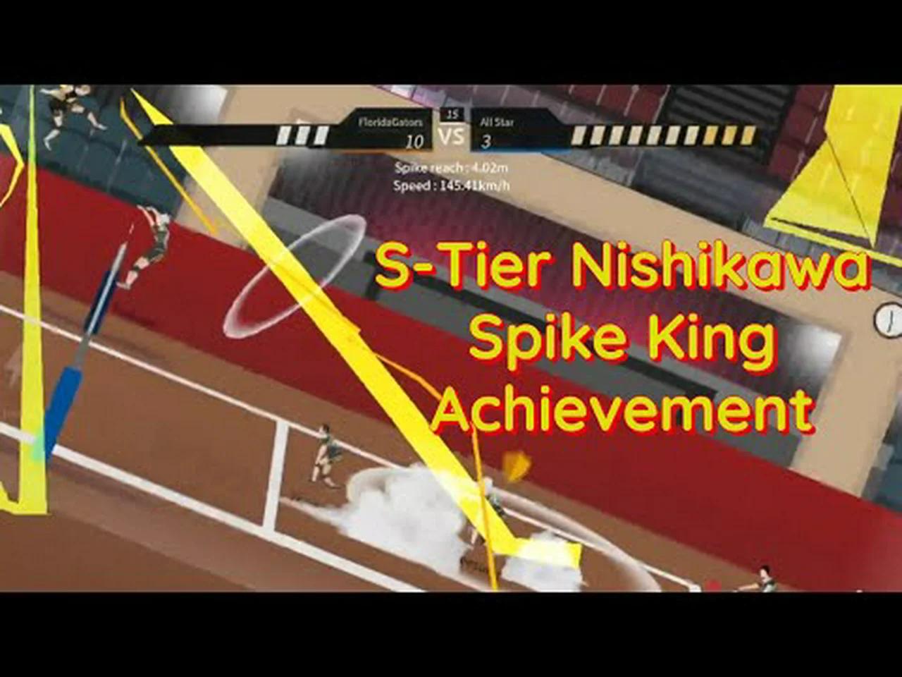 The Spike Reboot 2.0 - S-Tier Nishikawa Spike King Achievement + Stage ...