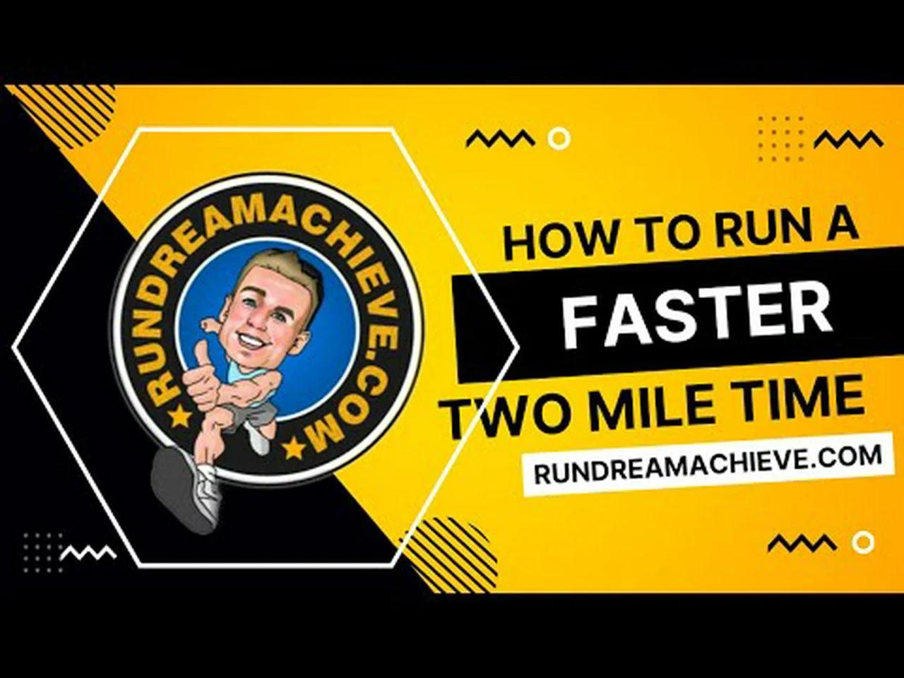 How to Run a Faster Two Mile Time and Hold Pace Longer