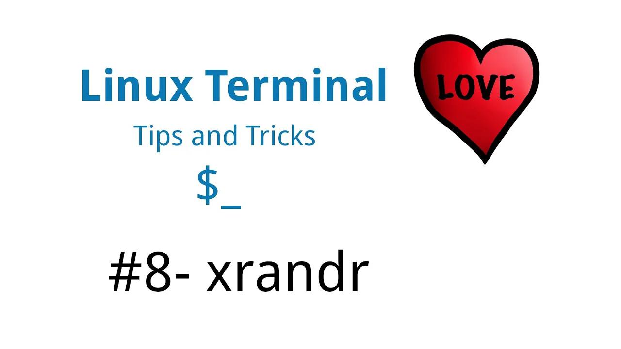 Linux Terminal Tips & Tricks #8 - xrandr Multi-monitor Setup