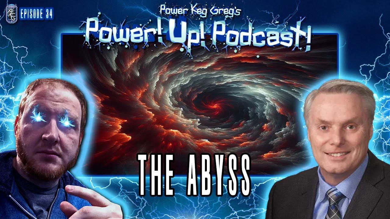 THE ABYSS, THE BOTTOMLESS PIT, TARTARUS | Guest: Gary Wayne | Power!Up ...